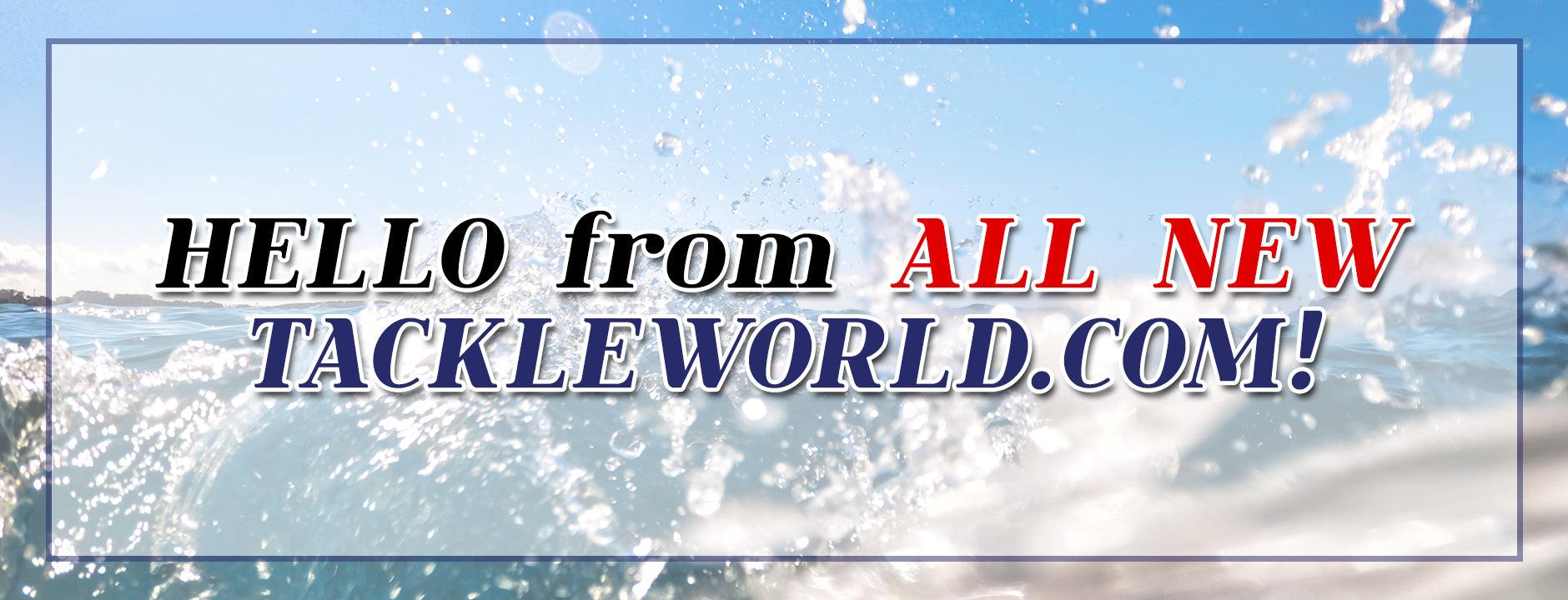 Hello from the All New TackleWorld.com! – Tackle World